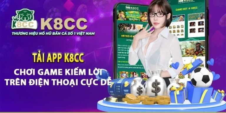 Tải App K8CC - Thao tác tải phần mềm trên các nền tảng - gacuadao.com